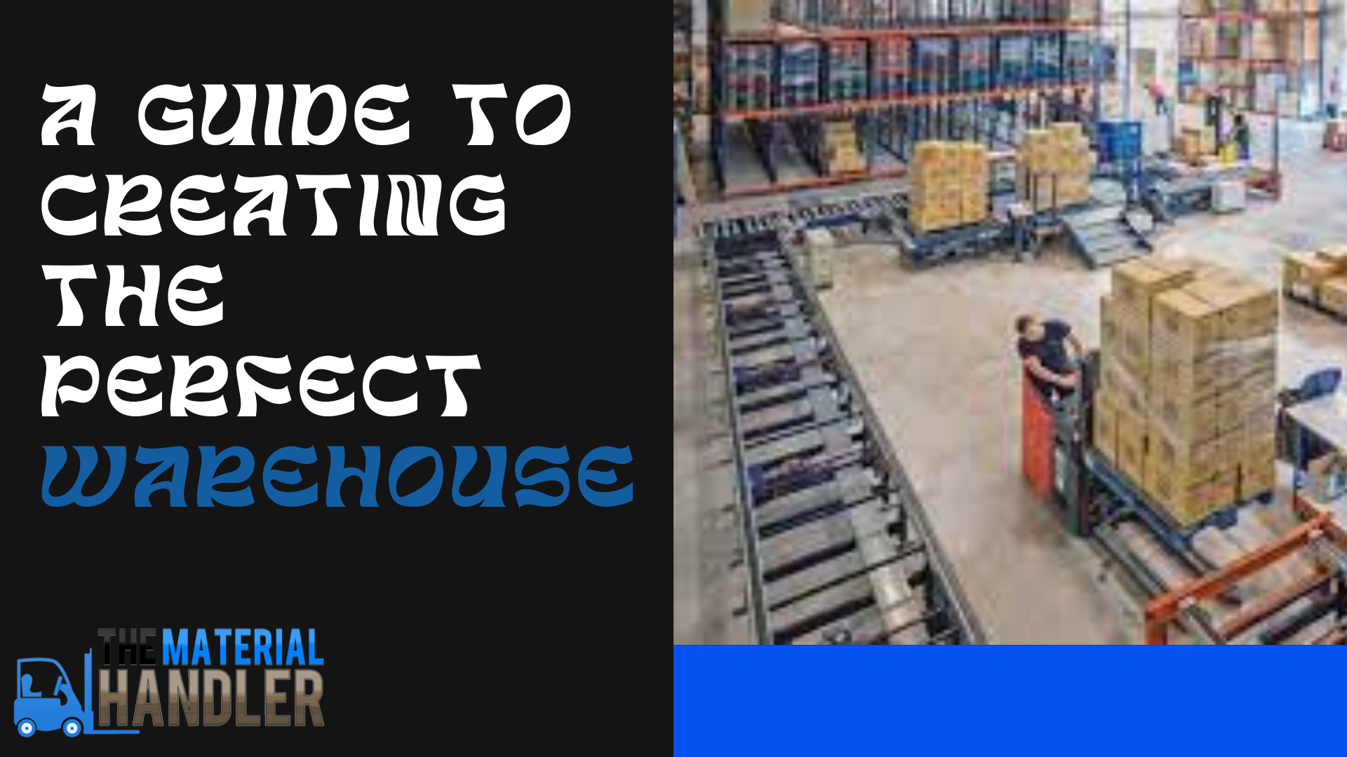 A Creating Guide to the Perfect Warehouse